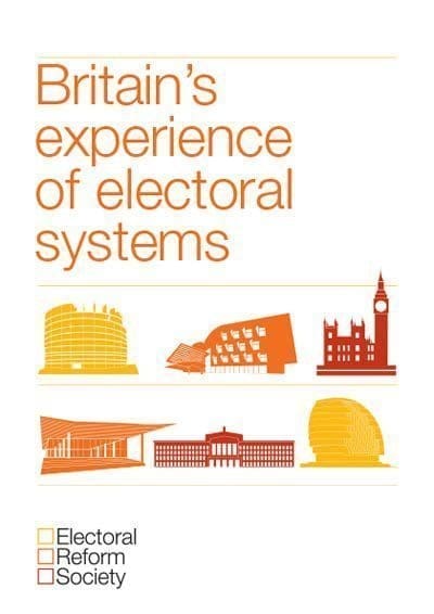 Britain’s Experience of Electoral Systems – Electoral Reform Society – ERS